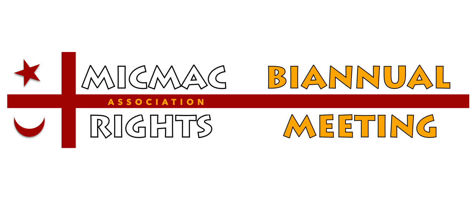 Mi'kmaq Rights Association – Defending our Sovereign Rights